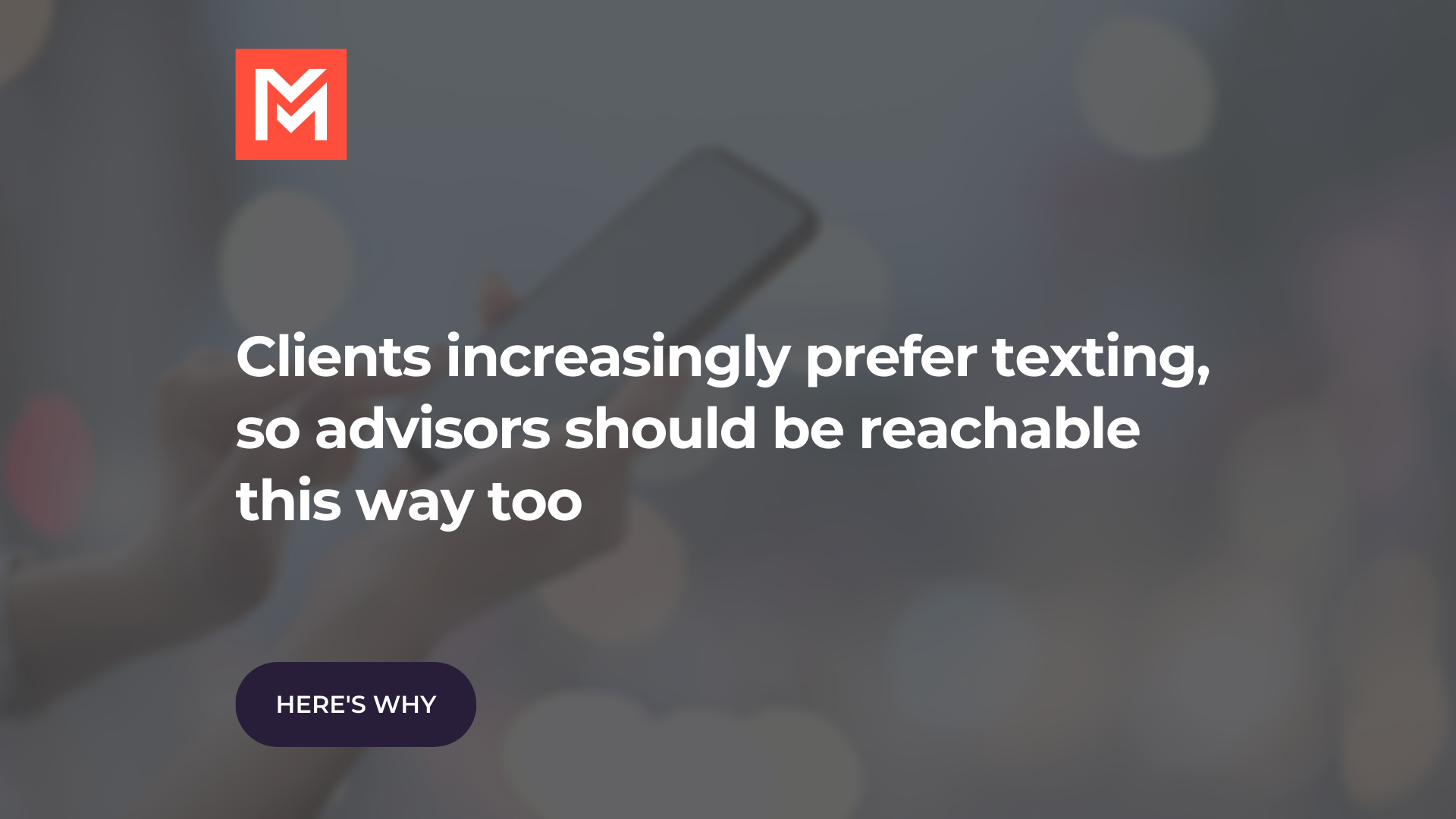 Clients increasingly prefer texting, so advisors should be reachable ...